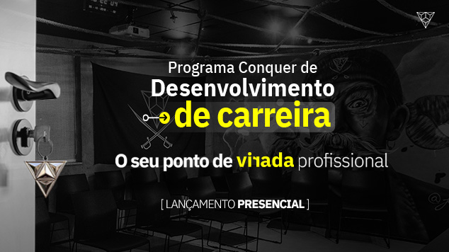 Conquer Presencial – Programa de Desenvolvimento de Carreira